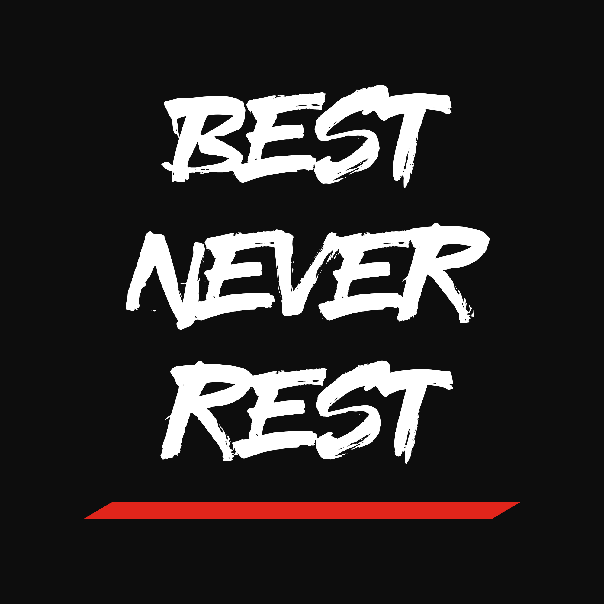 Daily/Weekly Training – Best Never Rest